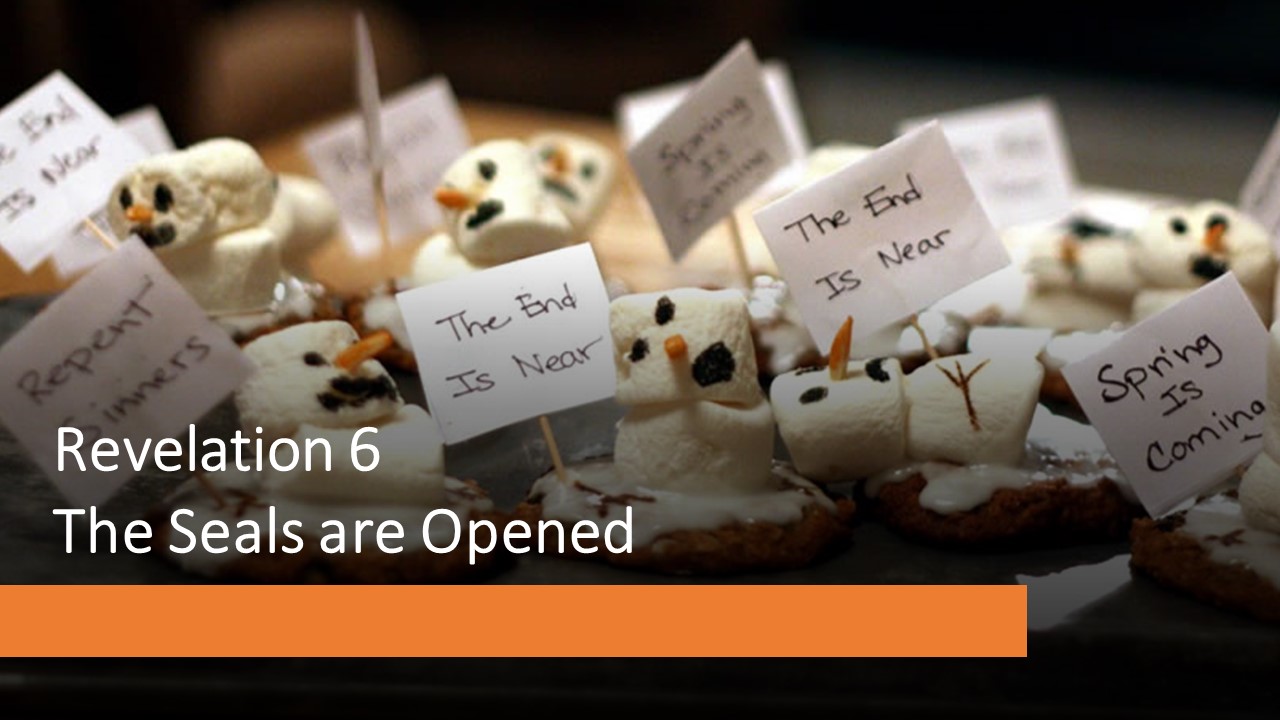 Revelation Part 6 – The Seals are Opened – Hopeful Servant